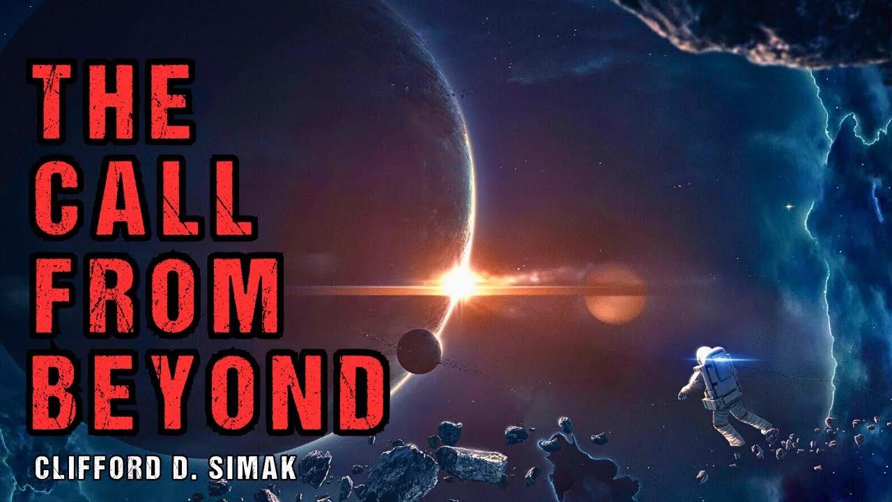 Classic Science Fiction "The Call From Beyond" | Full Audiobook ...