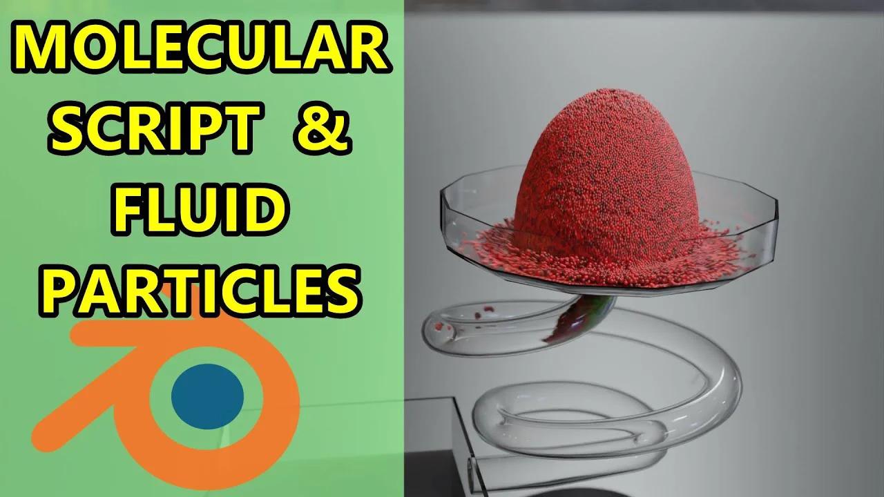 Molecular Script And Particle Fluids Blender