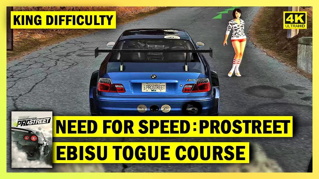 NEED FOR SPEED PROSTREET - EBISU: TOGUE COURSE - TIME ATTACK - KING ASSIST - 4K
