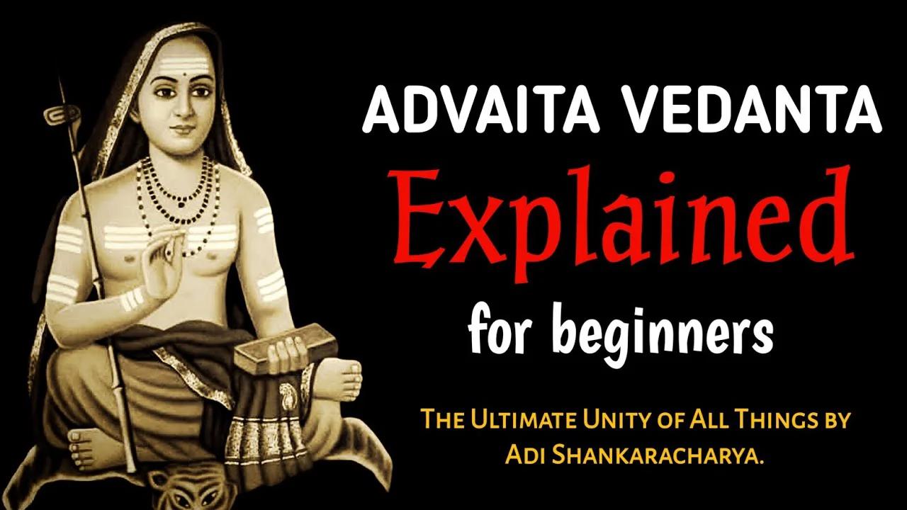Understanding Advaita Vedanta: The Ultimate Unity of All Things by Adi ...