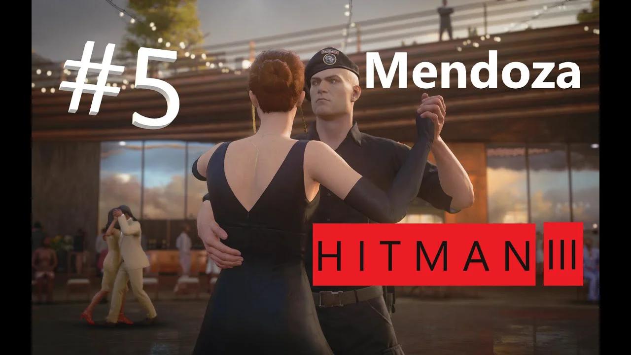 Hitman 3 Gameplay - Walkthrough Mission 5 | Mendoza 2023 | Agent 47 ...