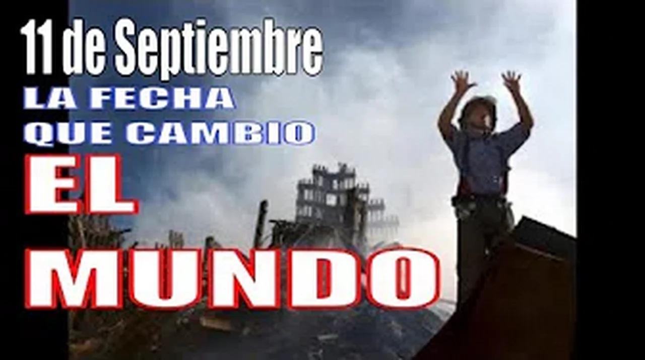 Especial 11 de Septiembre, La Fecha que Cambio el Mundo