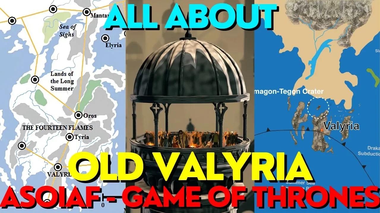 All About Old Valyria | ASOIAF | Game Of Thrones | House Of The Dragon