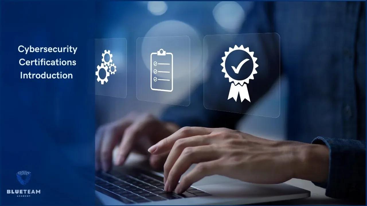 Cybersecurity Certifications Introduction