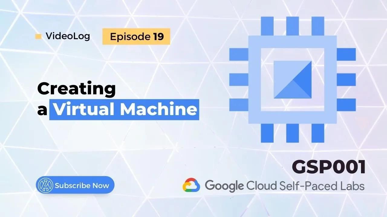 Ep 19 Creating A Virtual Machine Gsp001