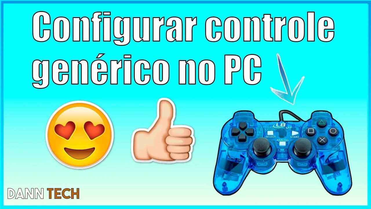 Como configurar qualquer controle no Windows 10 - (PC,XBOX,PS4,genérico)