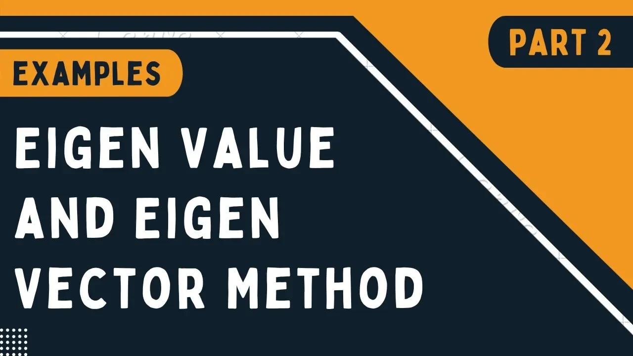 Eigenvalue And Eigenector Method Ode Solved Examples Engineer Maths