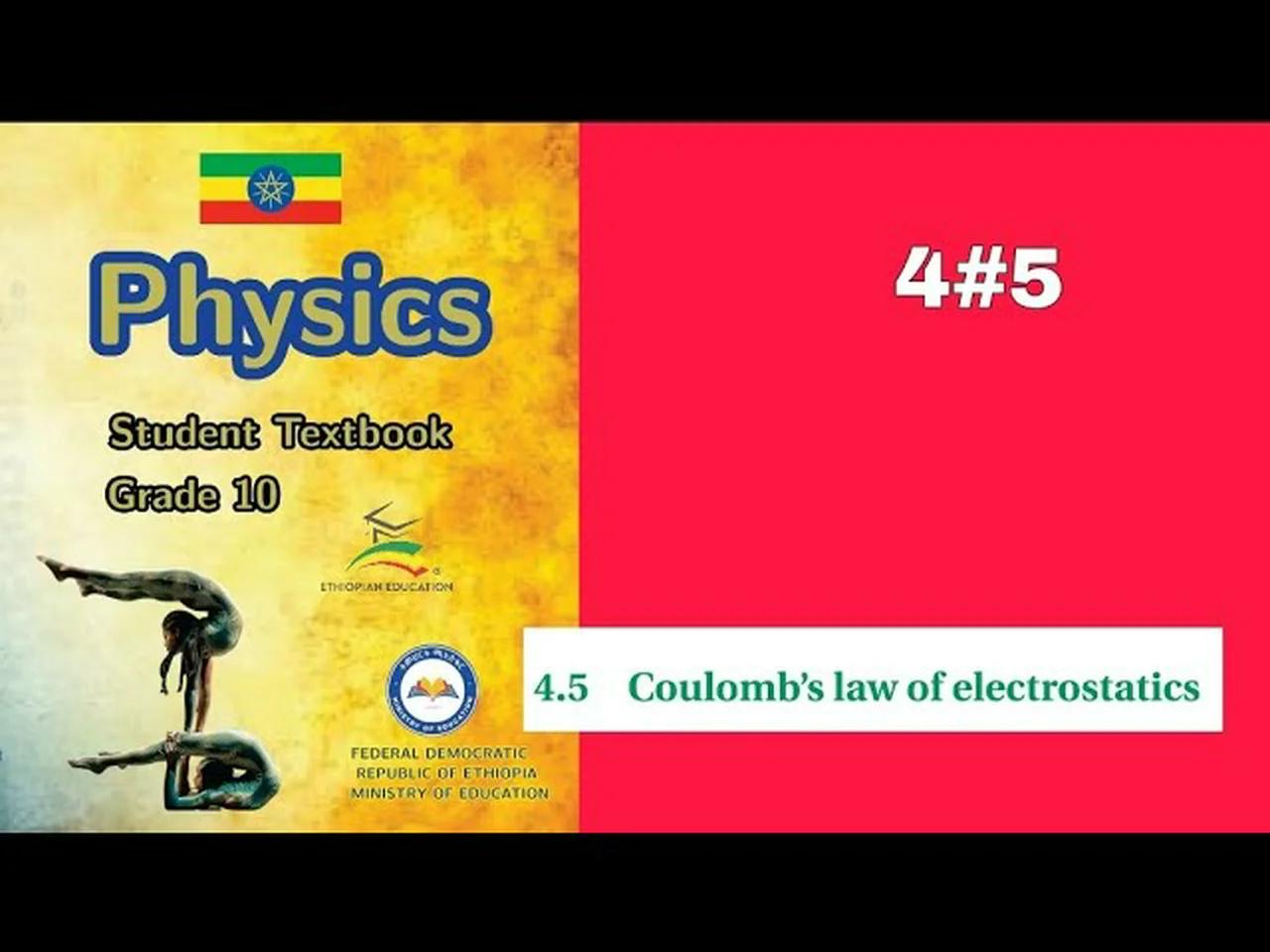 Ethiopian Grade 10 Physics 4#5 Columbus law of Electrostatics