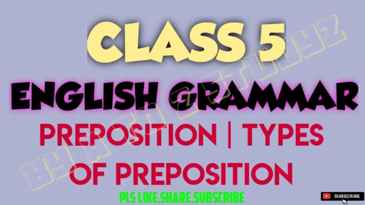 PREPOSITION | TYPES OF PREPOSITION | CLASS 5 ENGLISH GRAMMAR @A TO Z STUDYZ