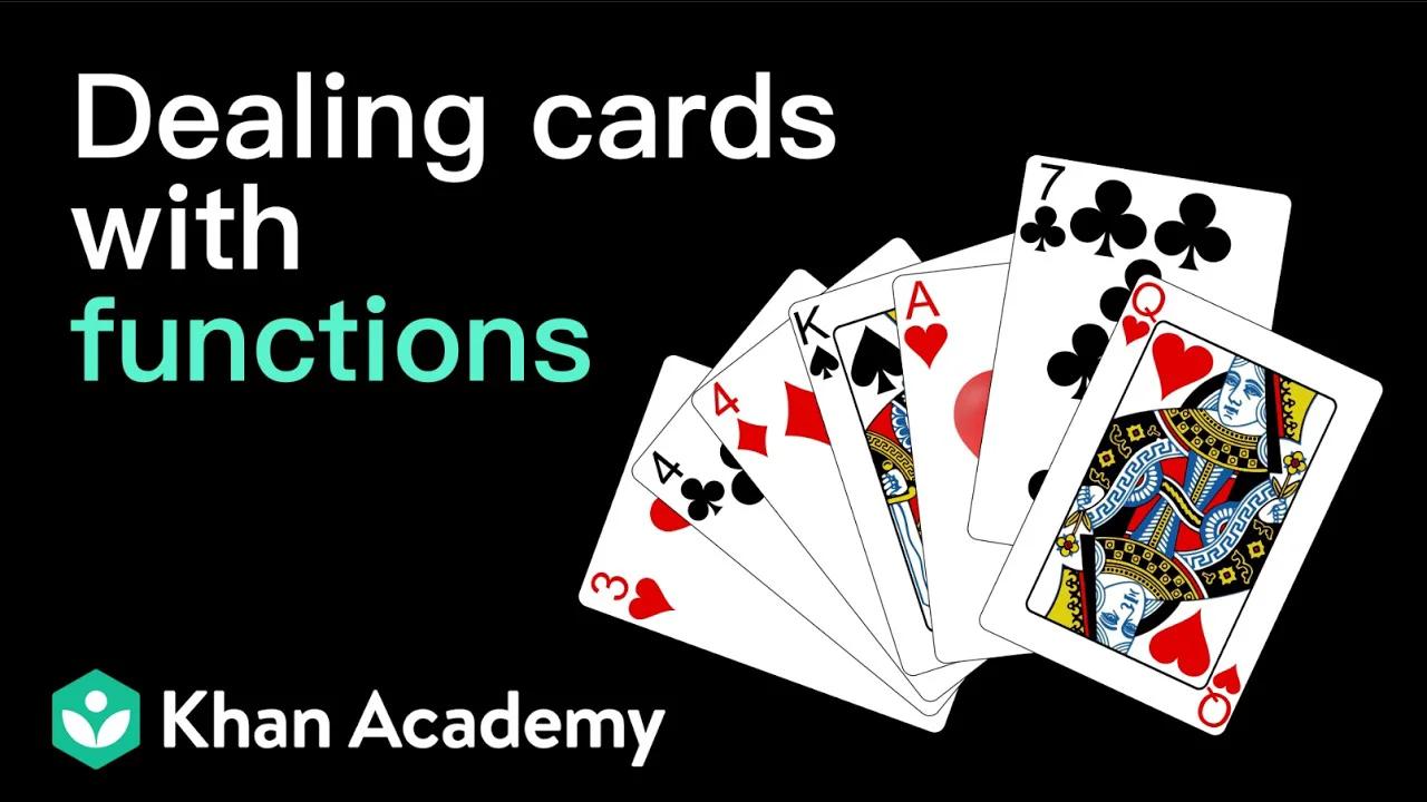 Dealing Cards With Functions Intro To Cs Python Khan Academy 9195
