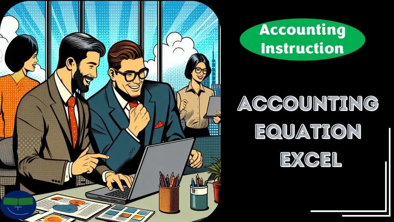 Set Up Excel Worksheet 6010 Accounting Equation - Excel