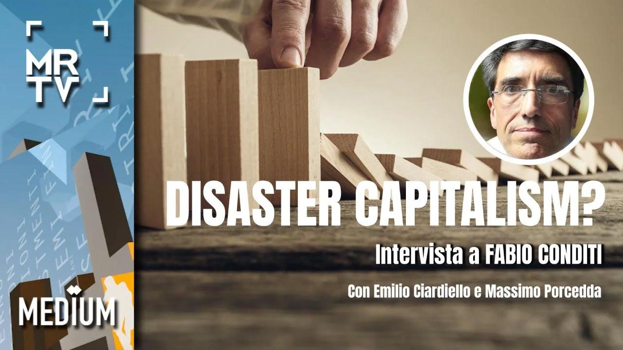 DISASTER CAPITALISM?