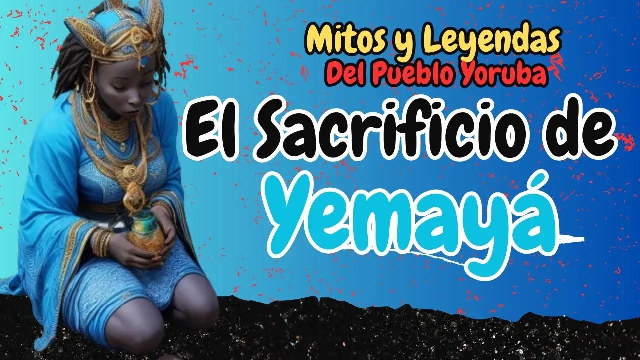 El Sacrificio de Yemayá - Patakies Yoruba - Mitos y Leyendas del pueblo Yoruba