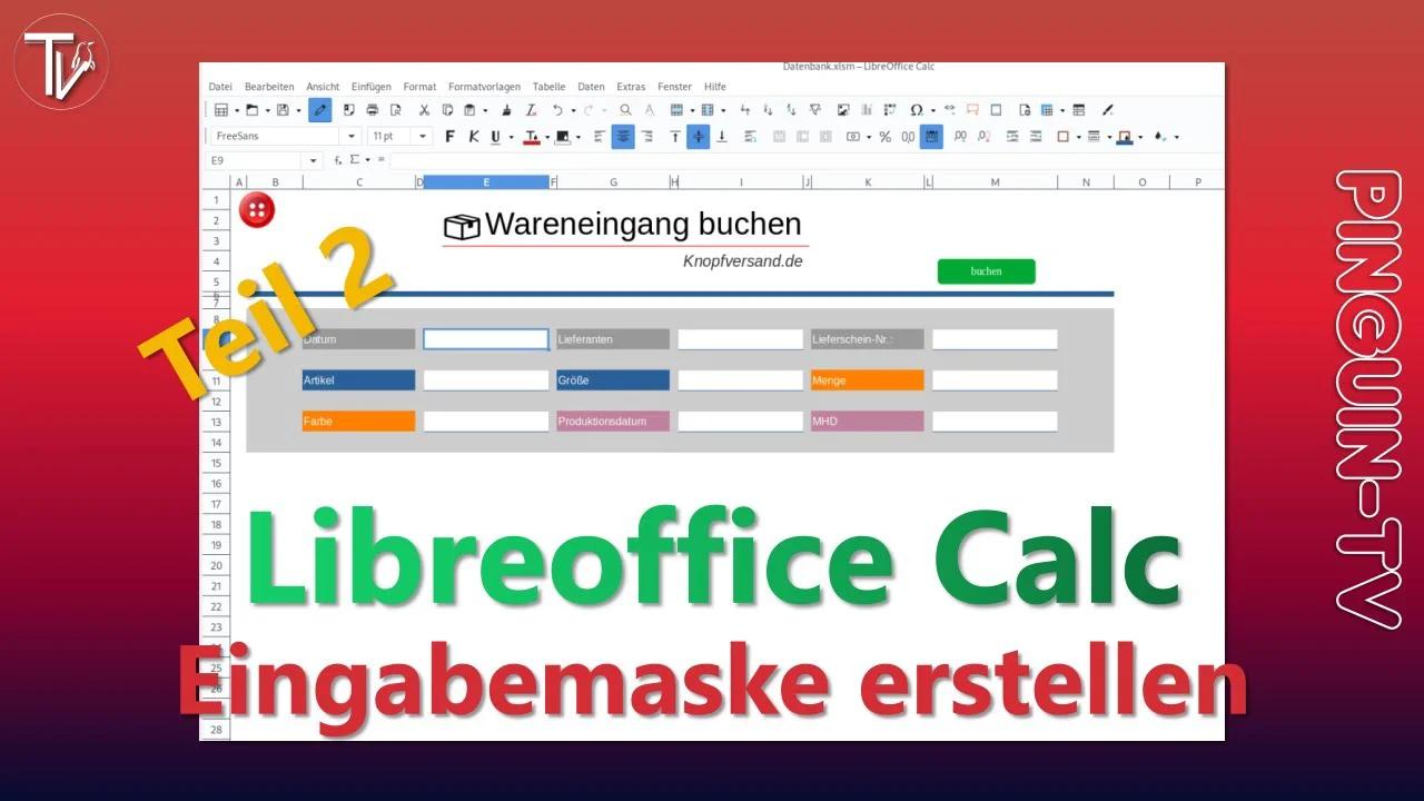 Libreoffice Calc - Eingabemaske erstellen - Teil 2 #linux #libreoffice
