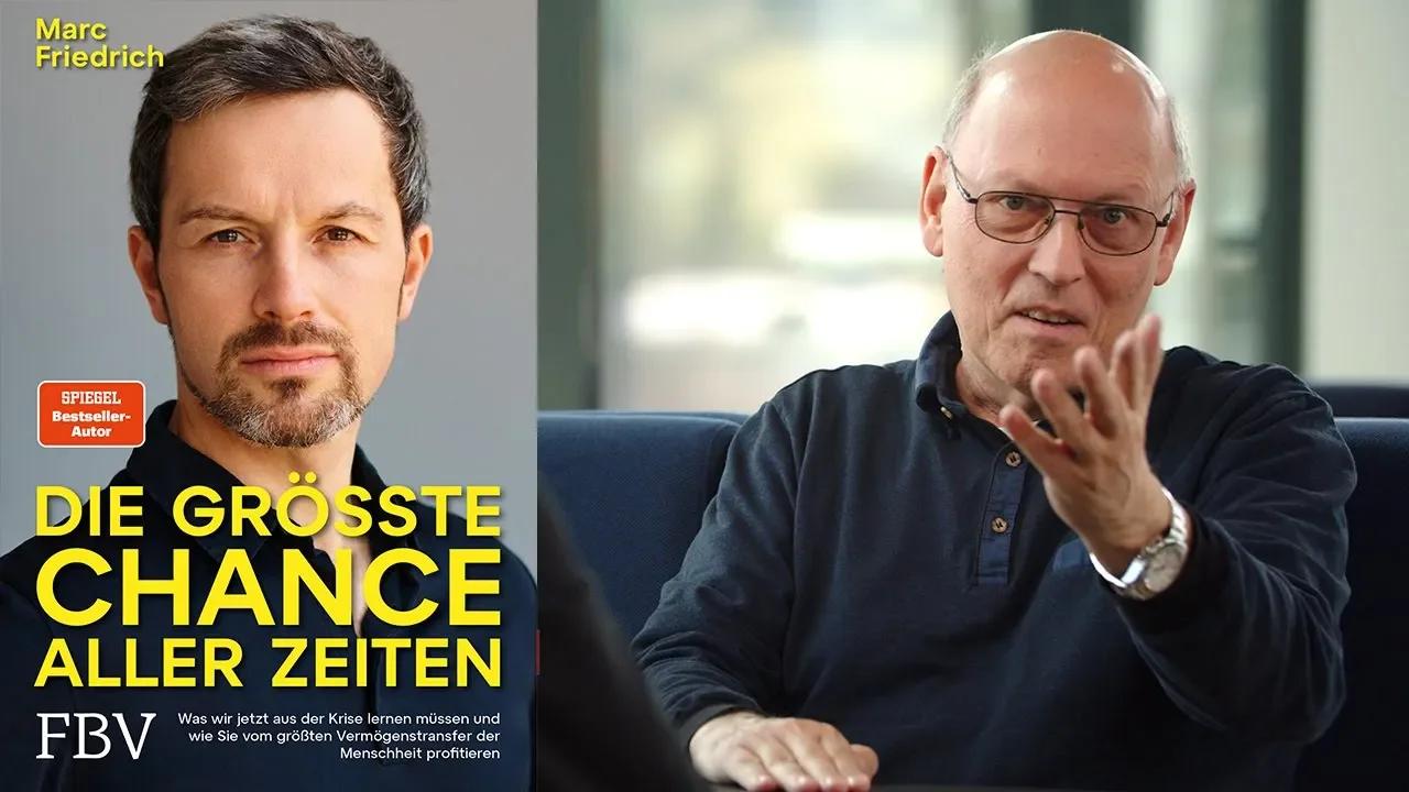 Buchvorstellung: Marc Friedrich - Die größte Chance aller Zeiten