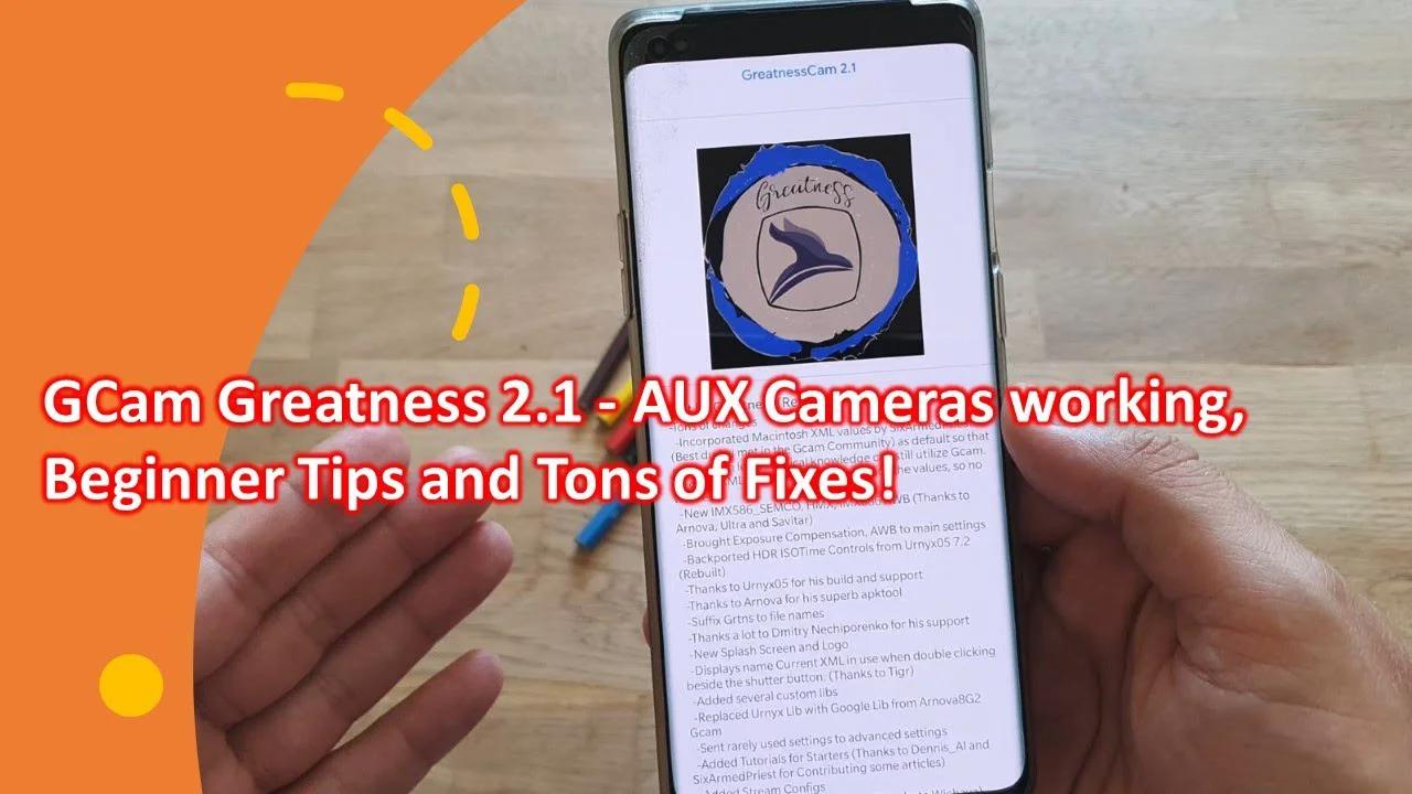 GCam (Google Camera) Greatness 7.3 - AUX Cameras working, Beginner Tips ...
