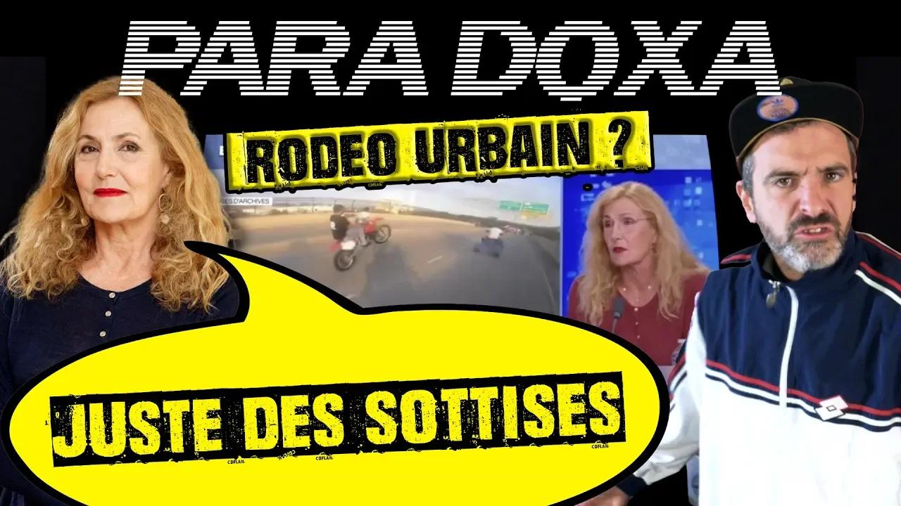 Le RODEO URBAIN c'est bien - PARADOXA