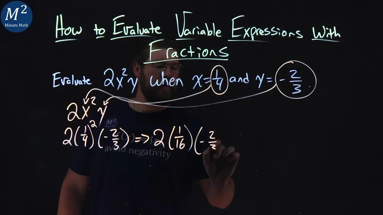 How to Evaluate Variable Expressions with Fractions | Evaluate 2x^2y ...
