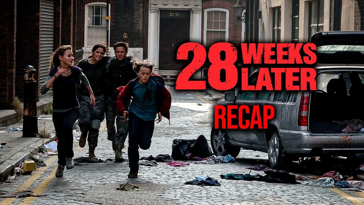 28 Weeks Later | HORROR MOVIE RECAP
