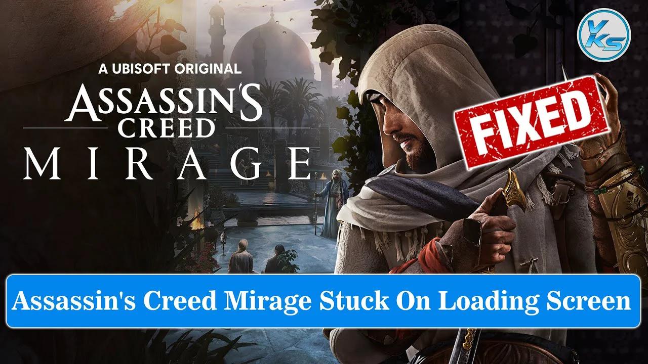How To Fix Assassin's Creed Mirage Stuck On Loading Screen