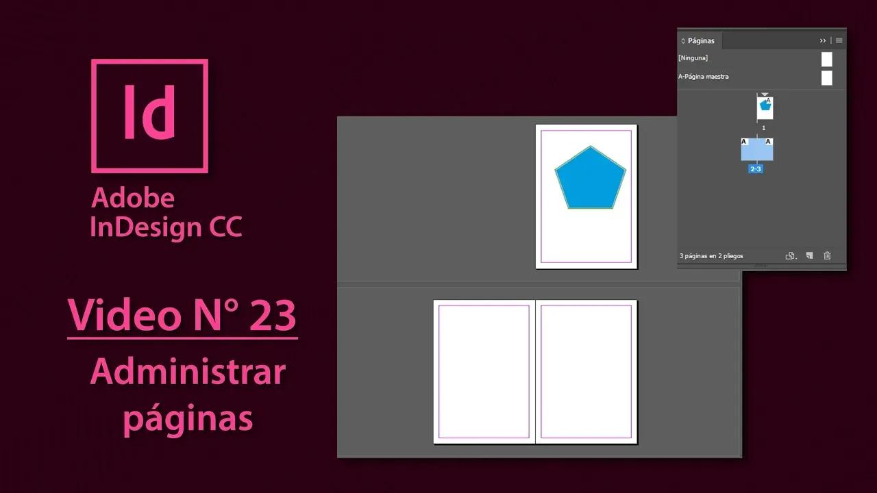 Adobe InDesign CC 23) Trabajar con varias páginas