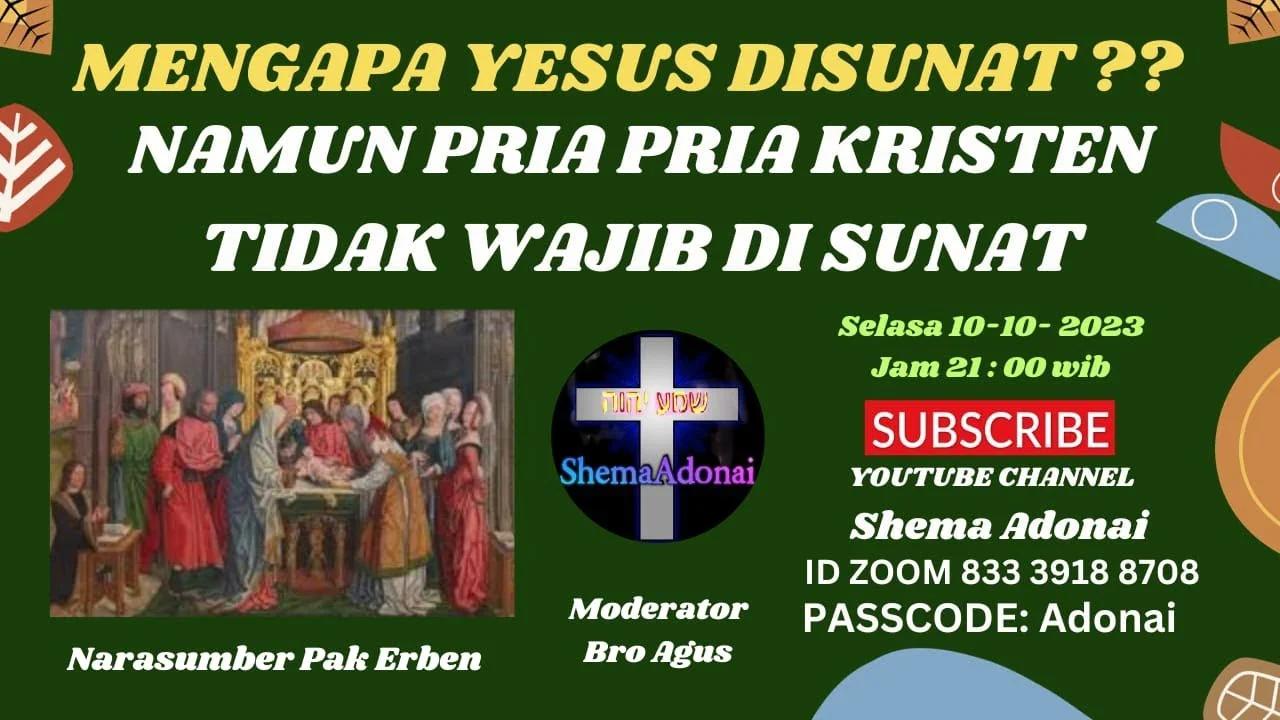 MENGAPA YESUS DISUNAT ?? NARASUMBER PAK ERBEN.