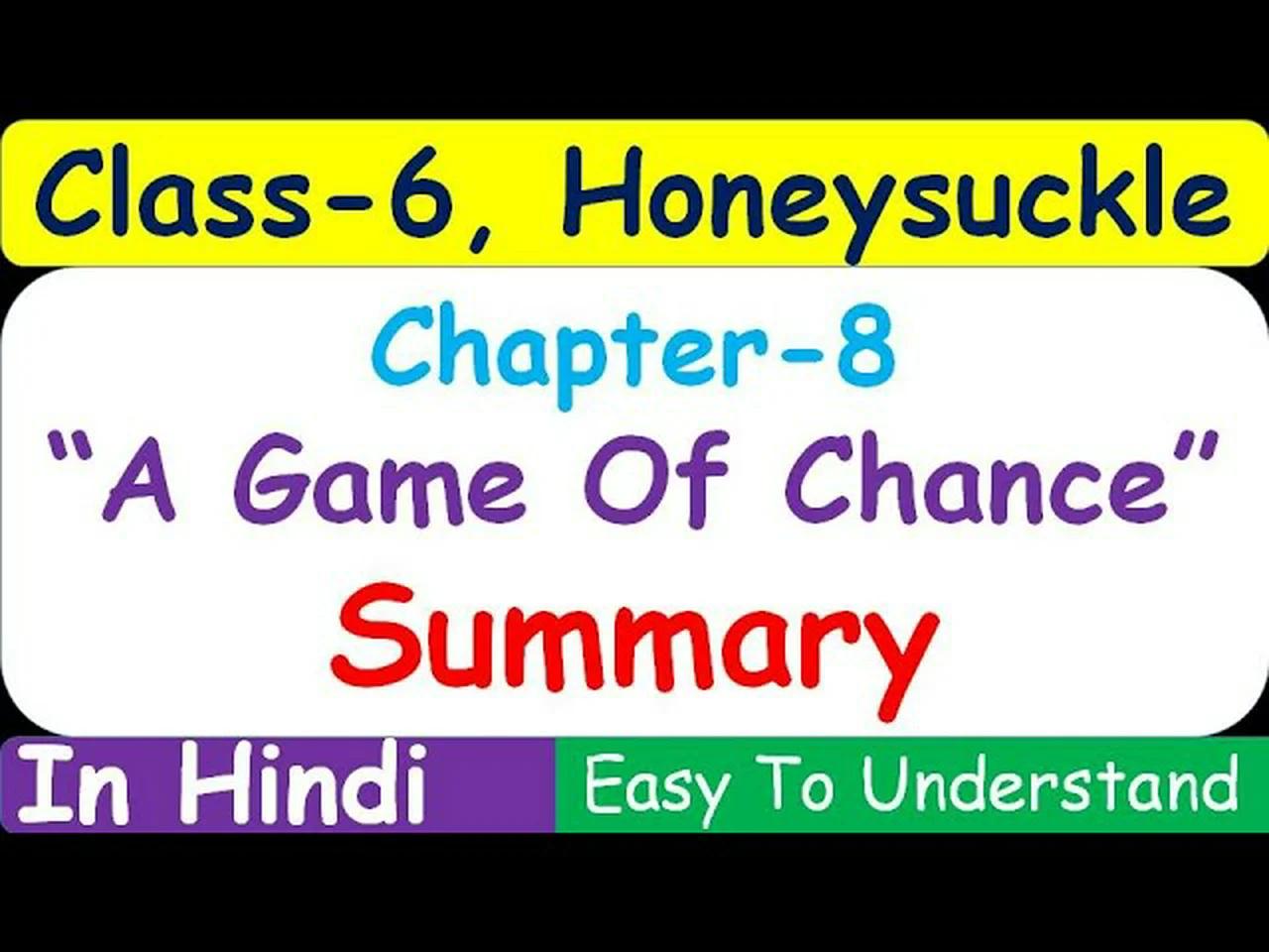 NCERT Class 6 Honeysuckle – A Game Of Chance – Chapter - 8 | Summary In ...