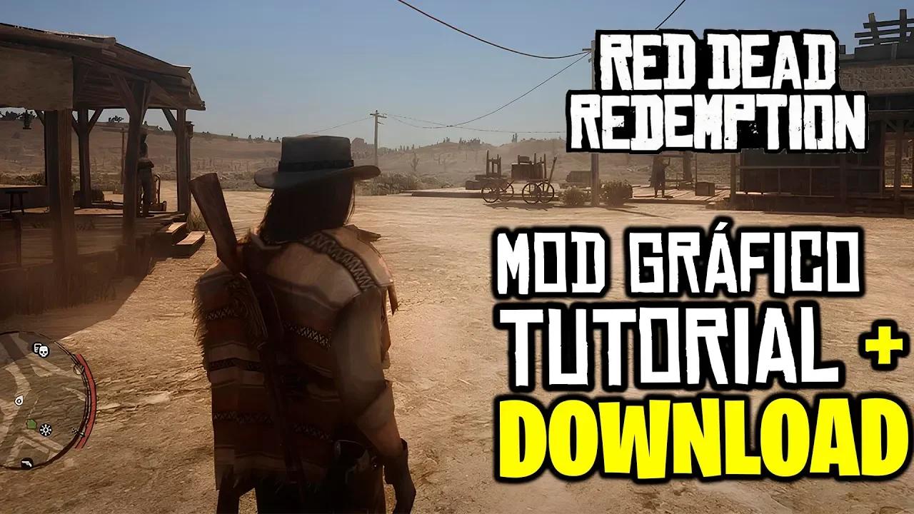 COMO MELHORAR O GRÁFICO DE RED DEAD REDEMPTION REMASTER PC - DOWNLOAD