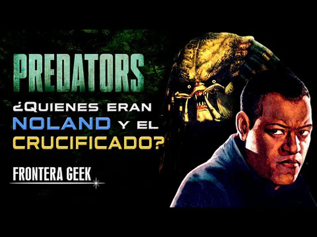 Antes de PREDATORS - ¿Quién era NOLAND? ¿Quién era el Depredador ...