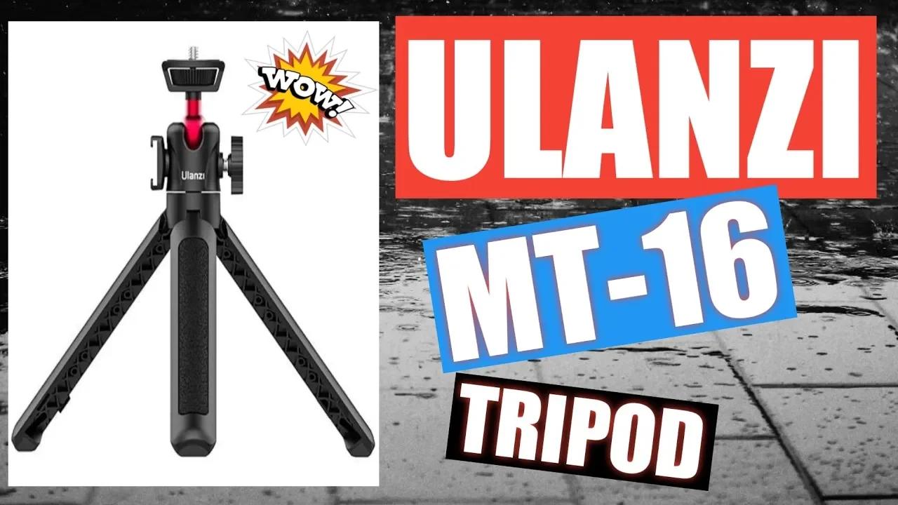 Ulanzi MT-16 tripod unboxing