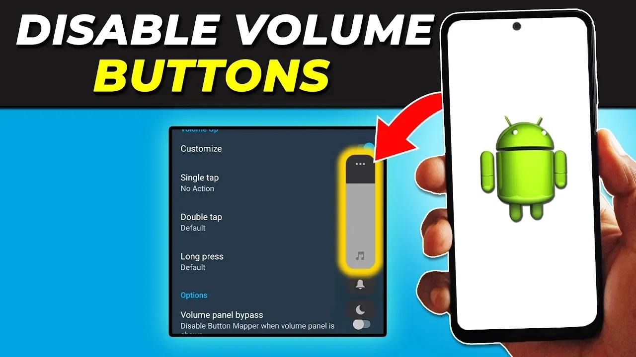 How To Disable Your Volume Buttons on Android