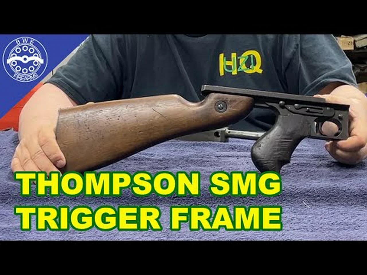 Thompson SMG Trigger Frame