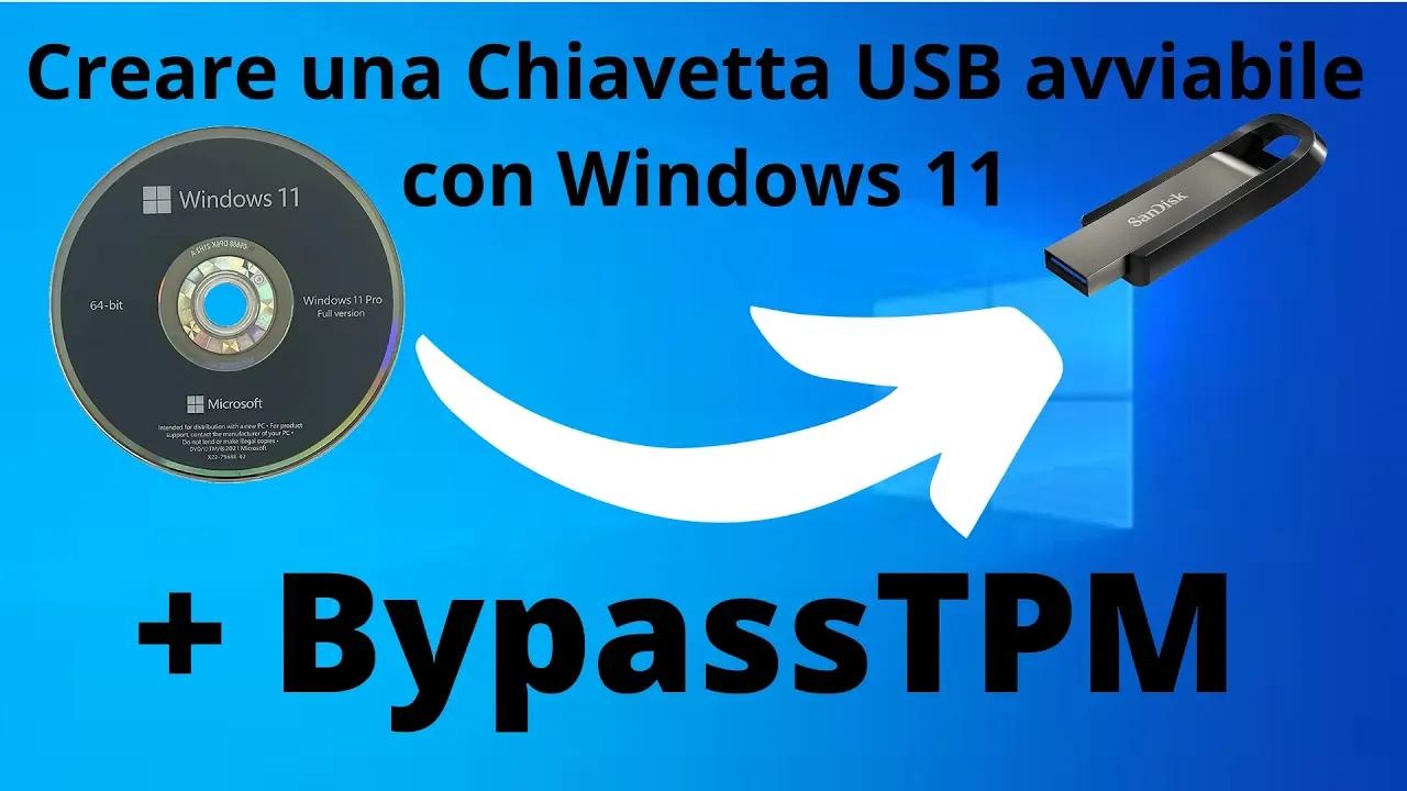 Come Creare una Chiavetta USB avviabile con Windows 11 Come Creare una Chiavetta USB avviabile con Windows 11