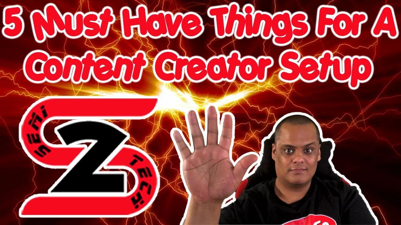 5 Must Have Things For A Content Creator Setup