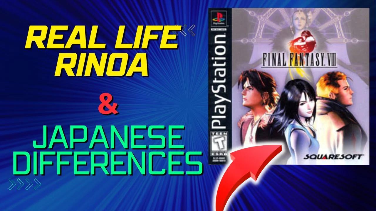 Final Fantasy 8 Real Life Rinoa & Japanese Differences