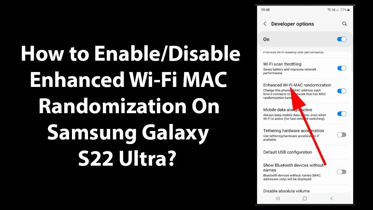 How to Enable/Disable Enhanced Wi-Fi MAC Randomization On Samsung ...