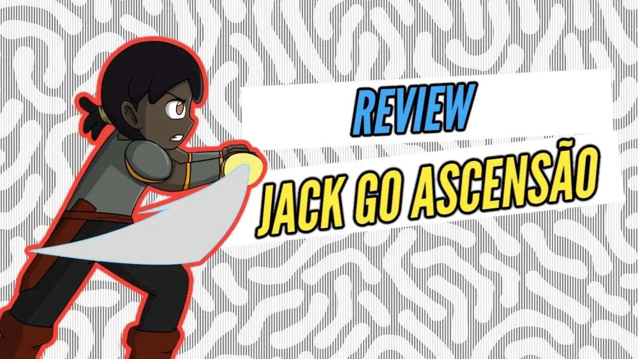 Review: JACK GO ASCENSÃO, Novo Anime Brasileiro