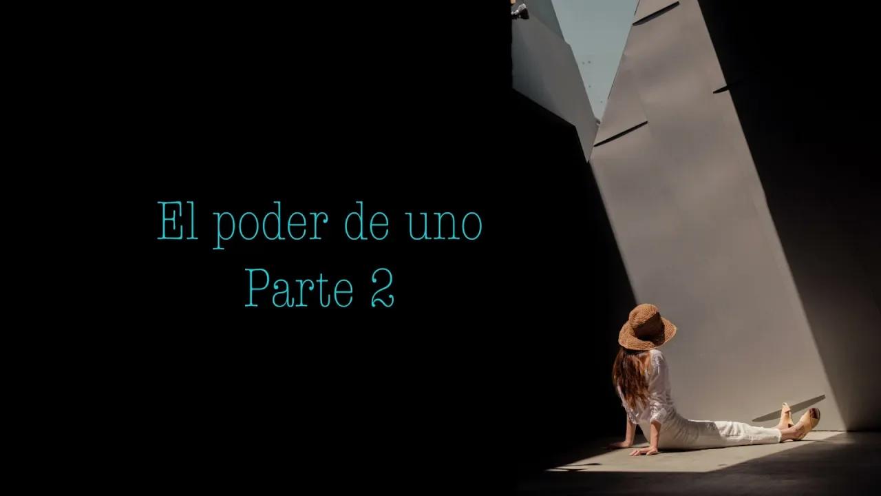 El poder de uno. Parte 2