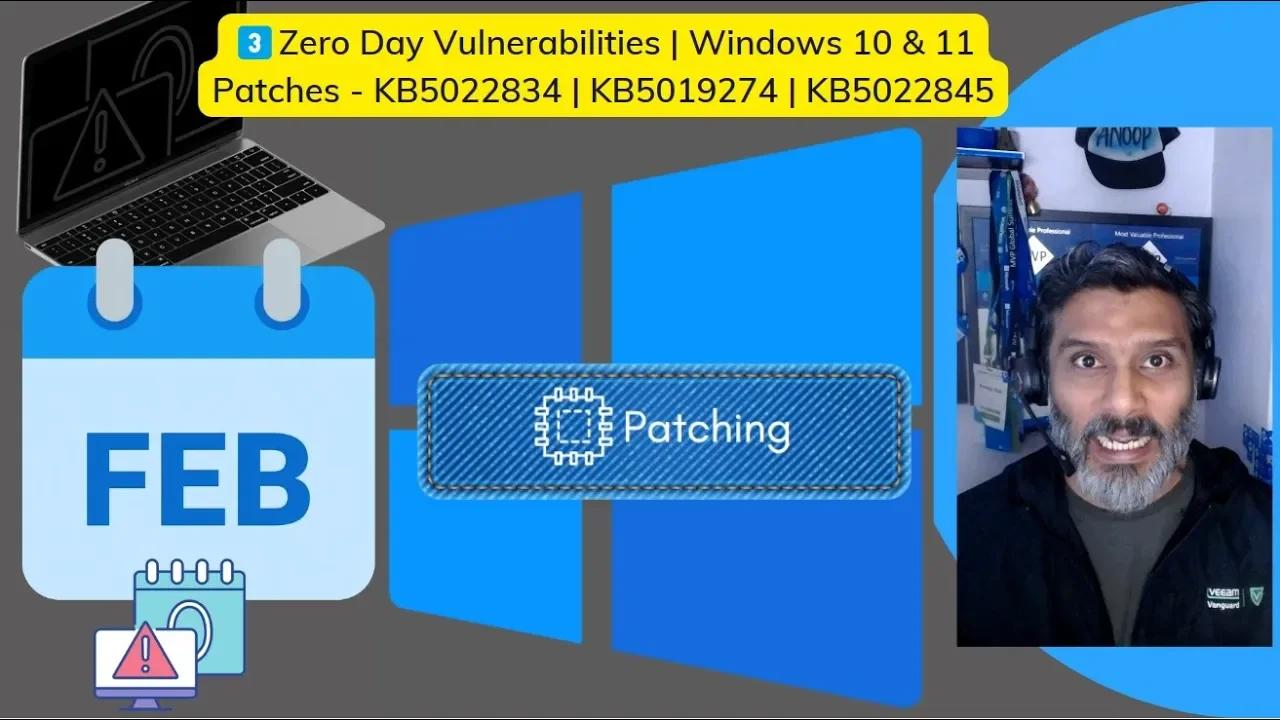 3 Zero Day Vulnerabilities Windows 10 And 11 Patches Kb5022834 Kb5019274 Kb5022845 February