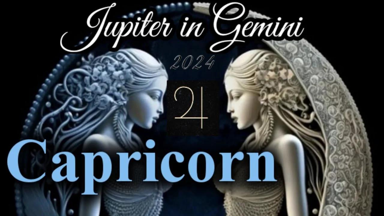 Capricorn ♑️ Jupiter in Gemini 2024 Horoscope