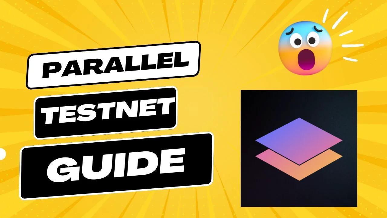 Parallel Testnet Guide (Tagalog)