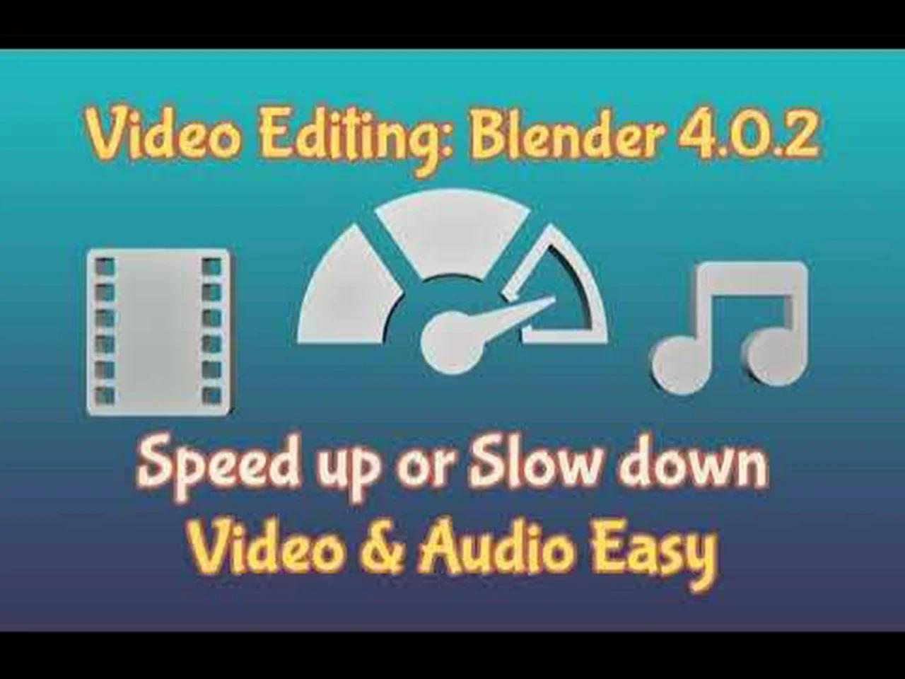 Video Editing Blender 4.0.2 Speed up or Slow down Video and Audio Easy like a boss 😎