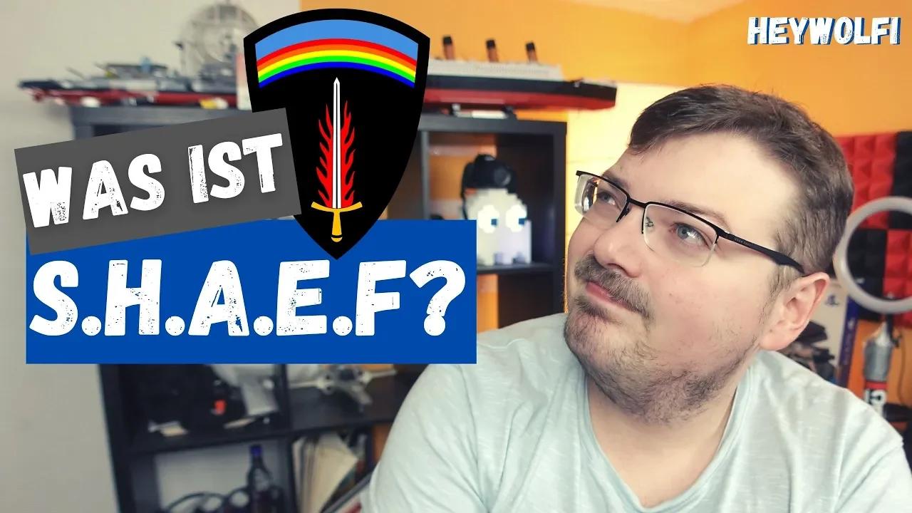 SHAEF - Was steckt dahinter?