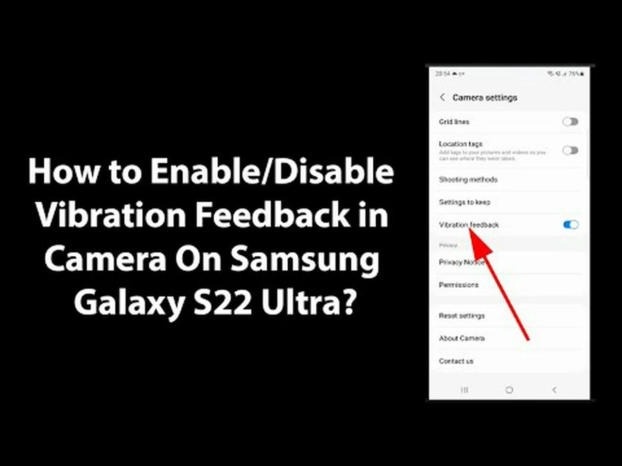 How to Enable/Disable Vibration Feedback in Camera On Samsung Galaxy S22 Ultra?