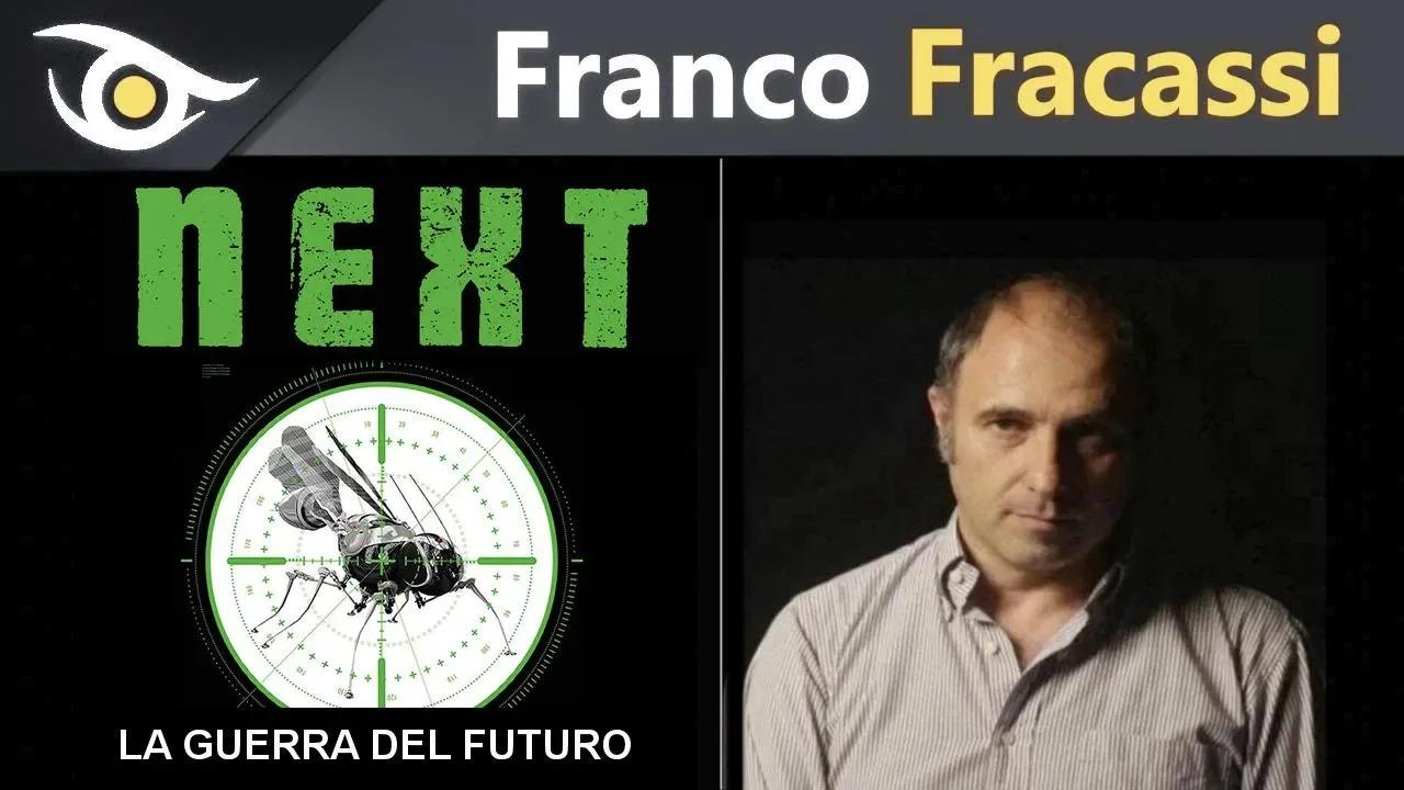 Franco Fracassi: Next, la guerra del futuro