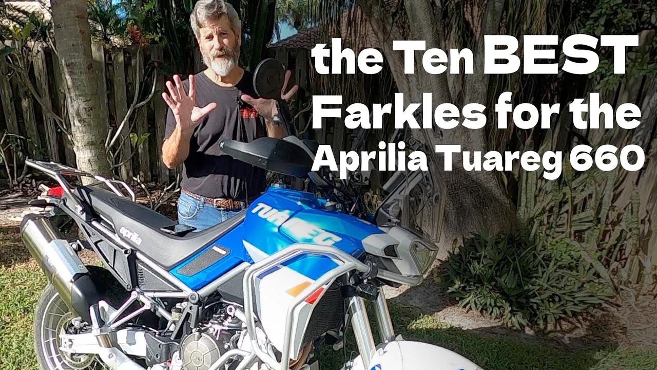 The Ten BEST Farkles for the Aprilia Tuareg 660