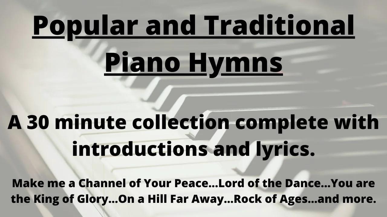 Popular and Traditional Piano Hymns With Lyrics - 30 Minutes Of Well ...