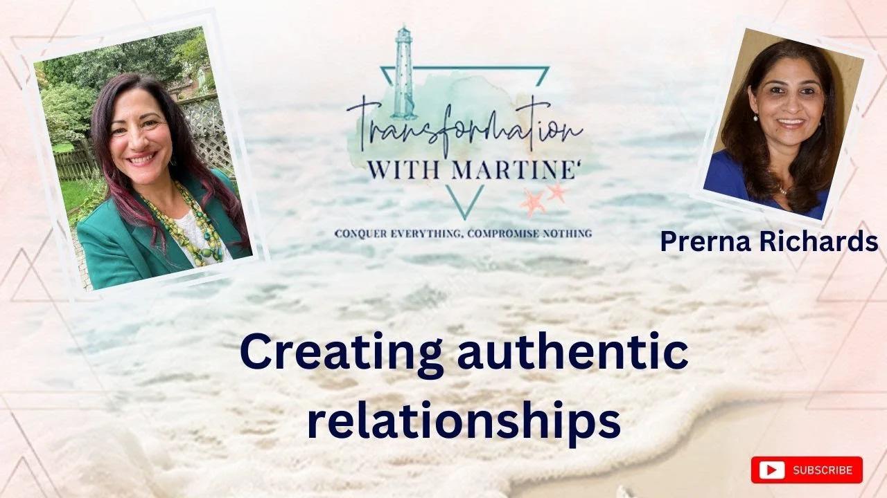 Creating authentic relationships | Transformation with Martine'