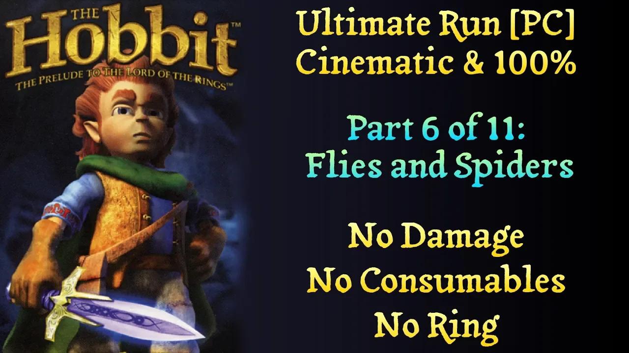 [Hobbit][Flies and Spiders] Ultimate Run. Cinematic & 100%. No Damage ...