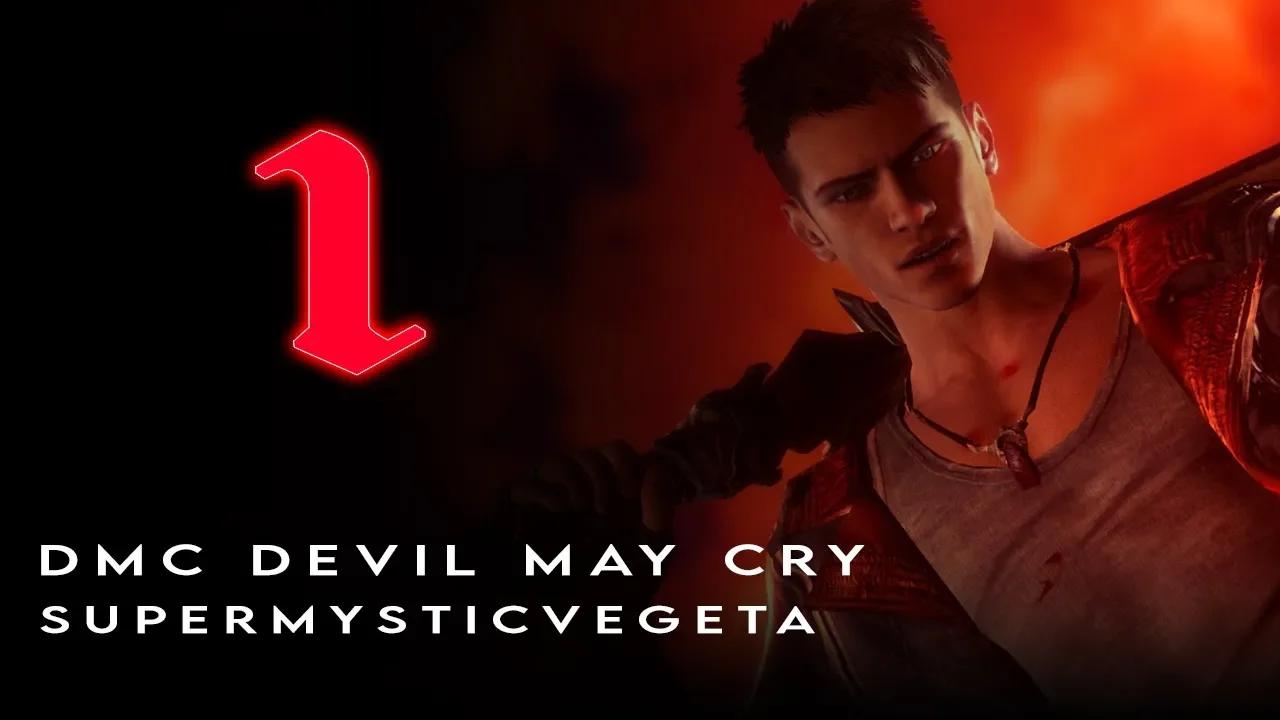 DMC Devil May Cry | Gameplay | Walkthrough Part 1